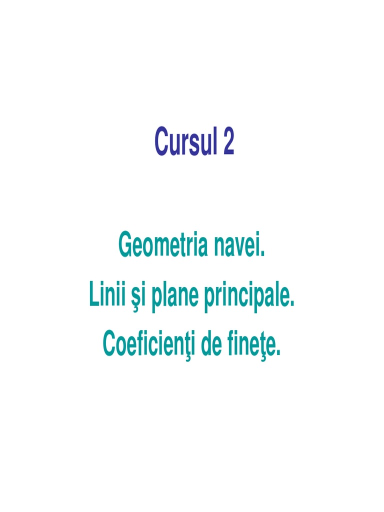 TN - Cursul - II - Geometria Navei, Coeficienti de Finete (Compatibility Mode) | PDF
