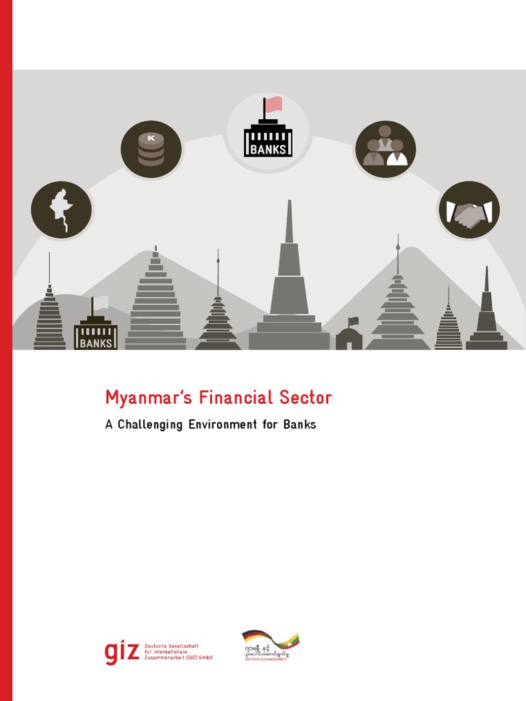Report Myanmar Financial Sector - A Challenging Environment For Banks ...