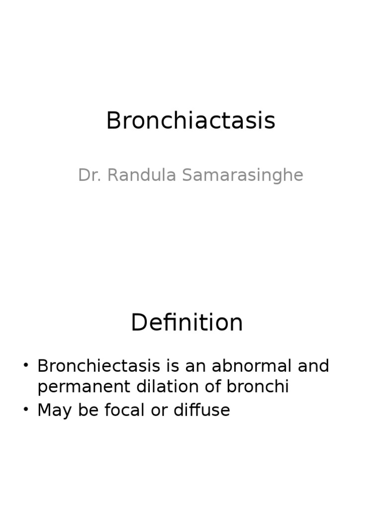 Bronchiactasis: Dr. Randula Samarasinghe | PDF
