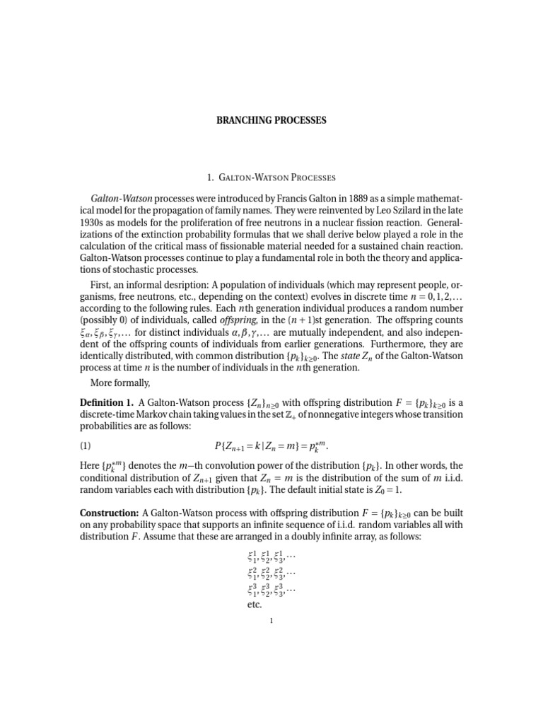Branching Processes: Galton-Watson Processes Were Introduced by Francis ...