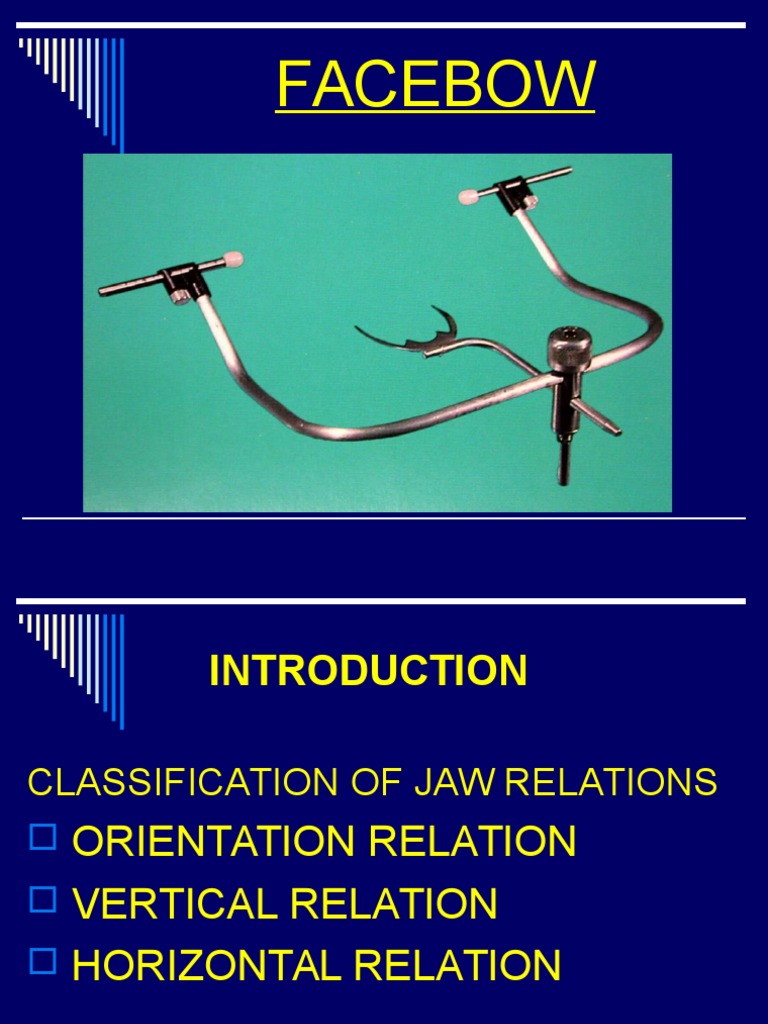 Face Bow | PDF | Anatomical Terms Of Location | Mouth