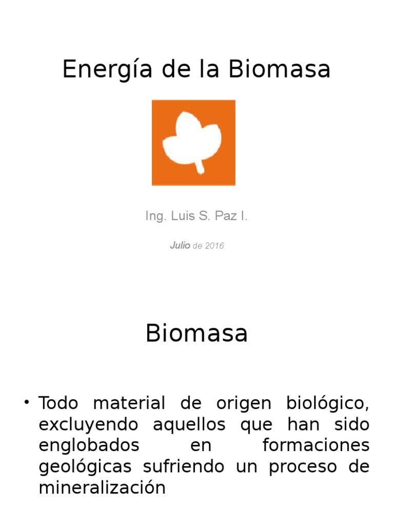 Presentación Biomasa | PDF | Biomasa | Bioenergía