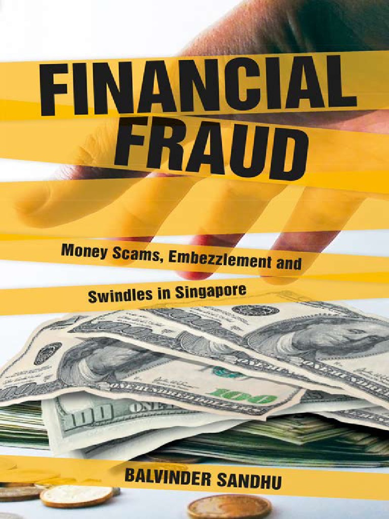 Sandhu - Financial Fraud Money Scams, Embezzlement and Swindles in ...