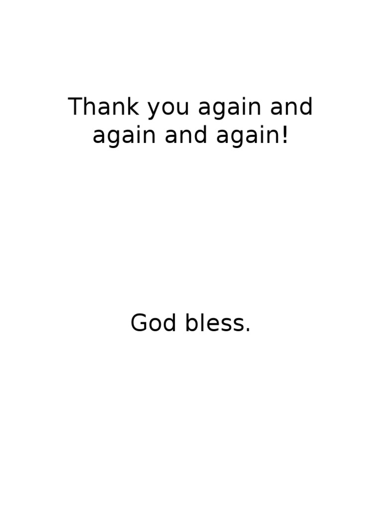 Thank You Again and Again and Again! | PDF