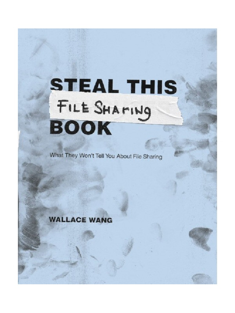 Steal This File Sharing Book What They Wont Tell You About File Sharing ...