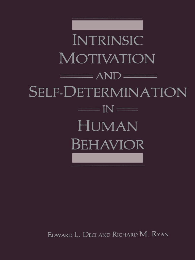 Deci Ryan Intrinsic Motivation and Self-Determination in Human Behavior ...