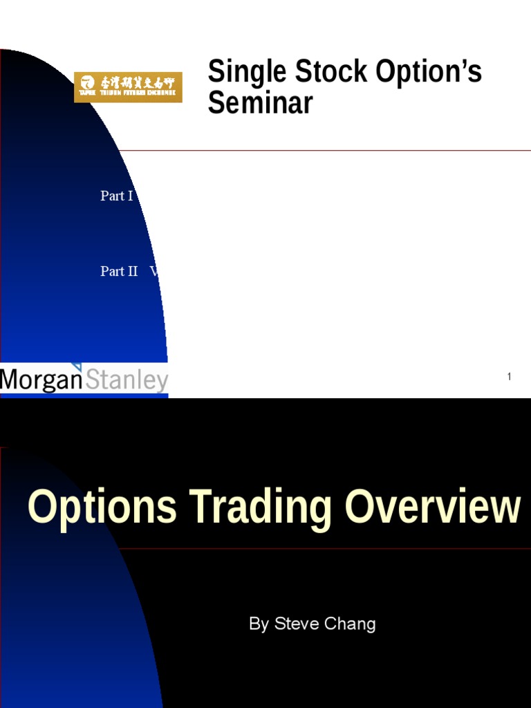 Single Stock Option's Seminar: Part I Option Trading Overview | PDF ...