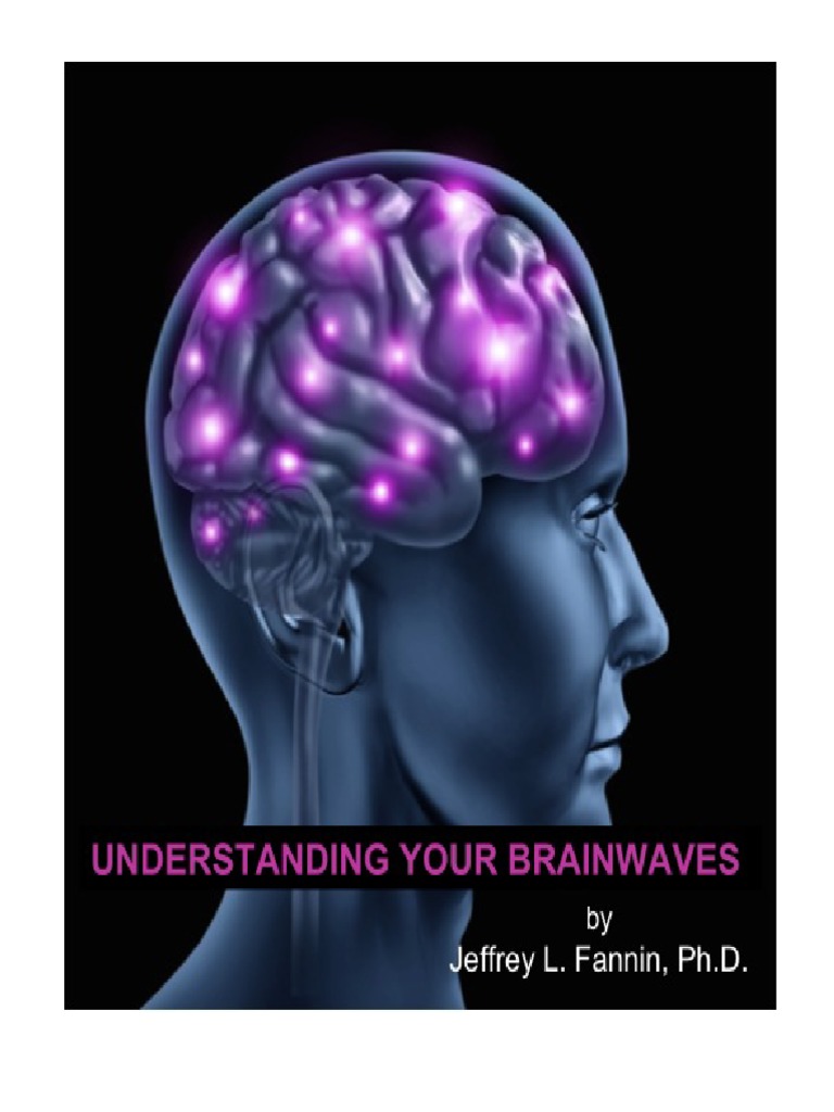 Understanding-Brainwaves White Paper | PDF | Neural Oscillation ...