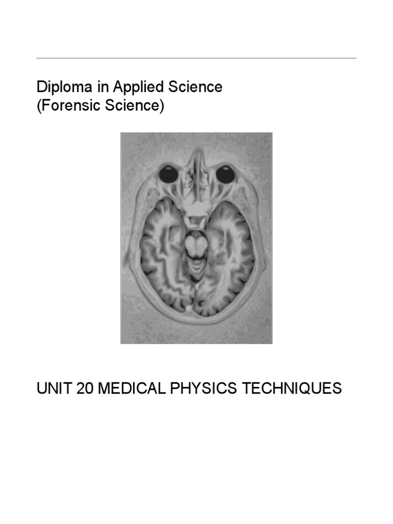 Unit 20 Medical Physics Techniques Complete | PDF | Medical Imaging ...