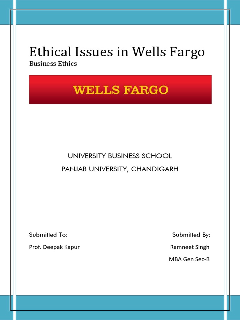 Ethical Issues in Wells Fargo: Business Ethics | PDF | Wells Fargo | Banks