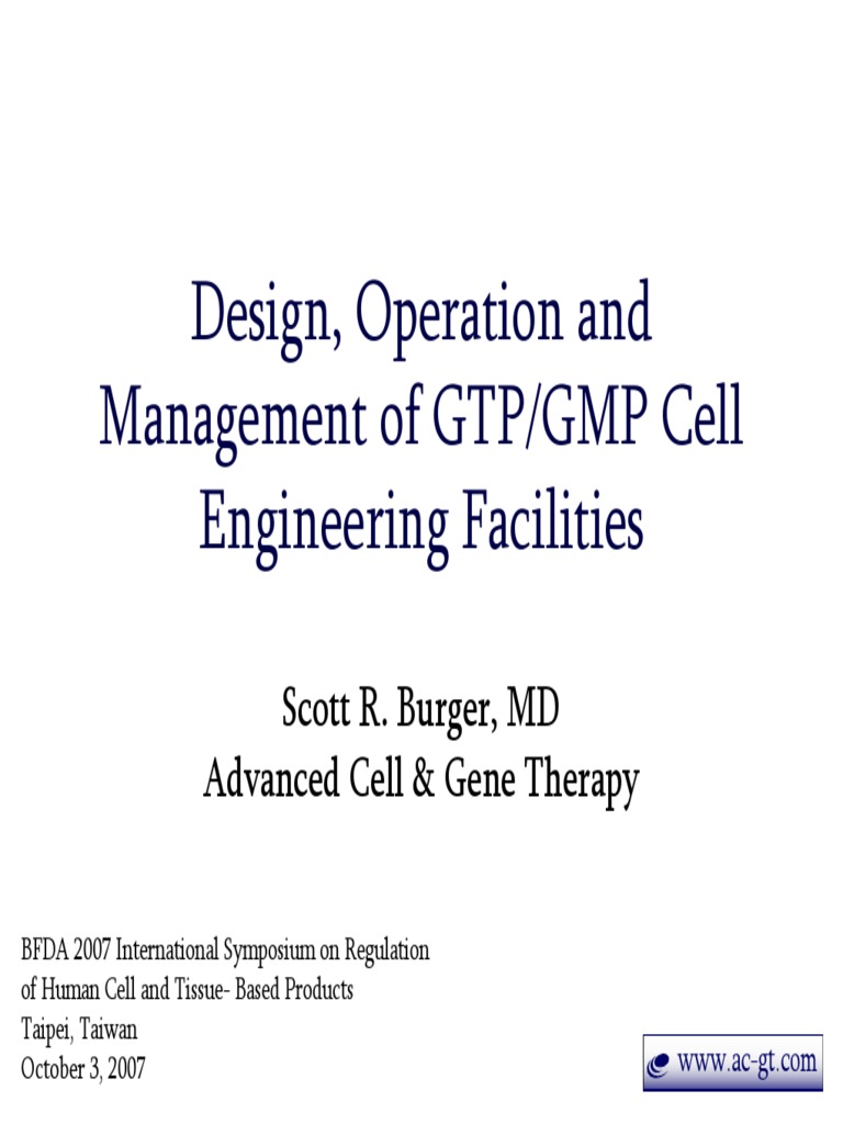 Design, Operation and Management of GTP/GMP Cell Engineering Facilities ...