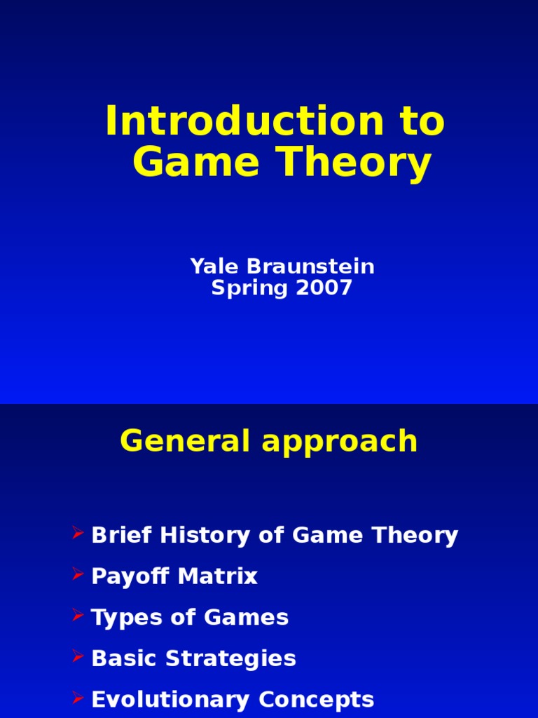 Introduction To Game Theory: Yale Braunstein Spring 2007 | Download ...