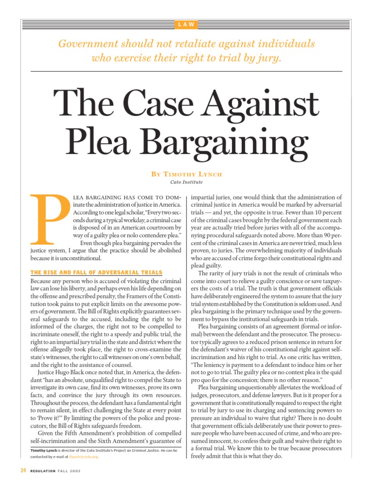 The Case Against Plea Bargaining | Plea Bargain | Plea