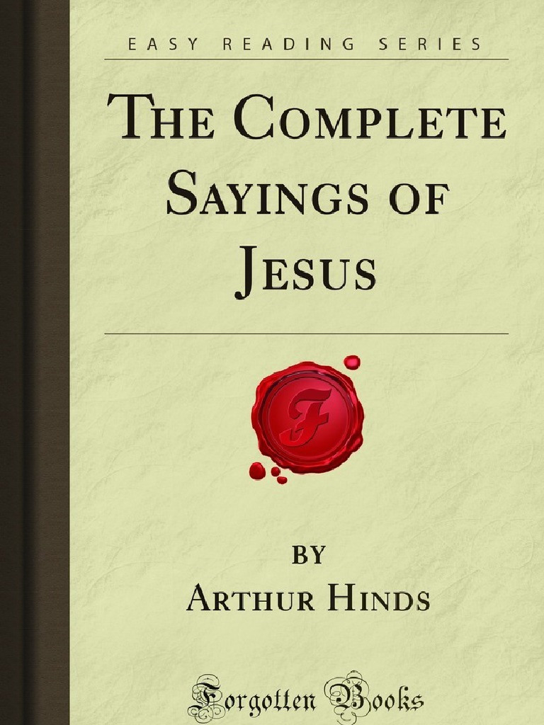 The Complete Sayings of Jesus - 9781606200377