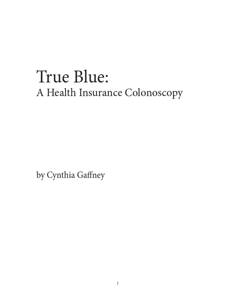 True Blue: A Health Insurance Colonos | Download Free PDF | Patient ...