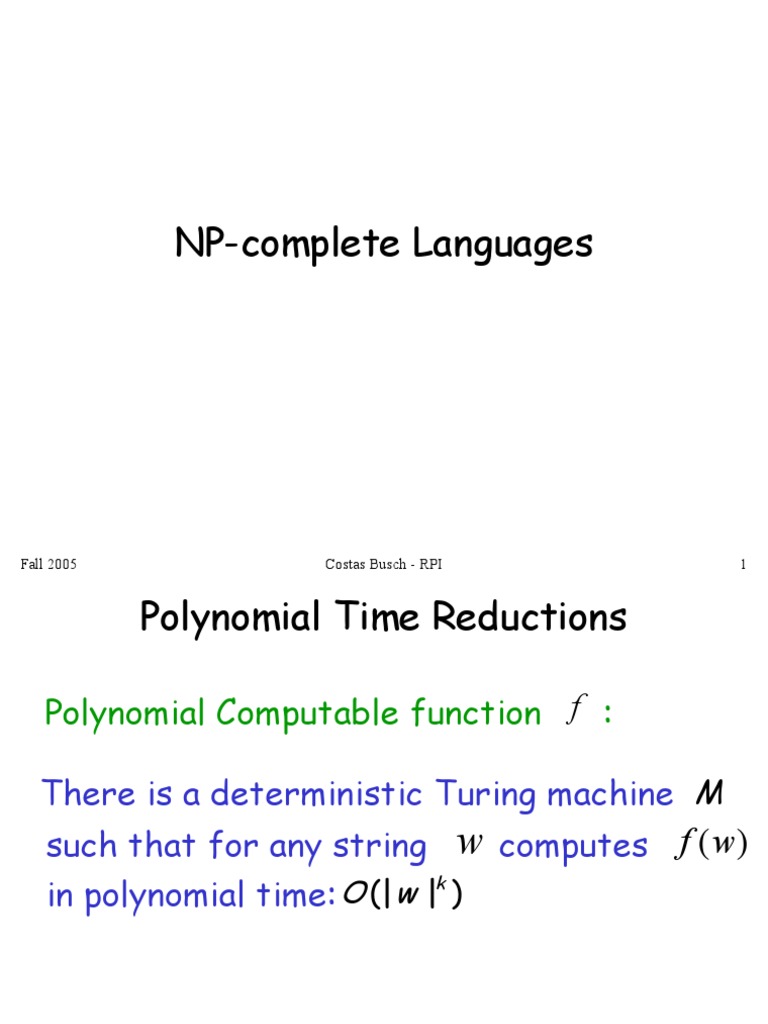 NP-complete Languages: Fall 2005 Costas Busch - RPI 1 | PDF | Time Complexity | Mathematics