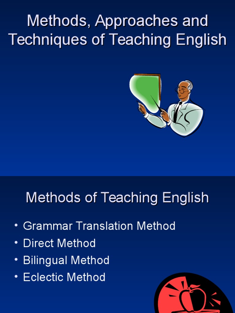 Methods, Approaches and Techniques of Teaching English | PDF