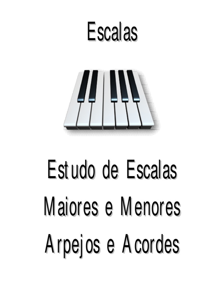 Escalas Maiores e Menores Com Arpejos e Acordes PDF | PDF | Teoria da Música
