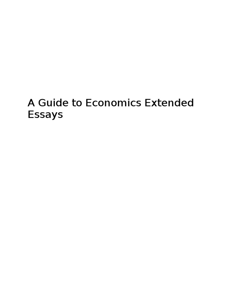 A Guide To Economics Extended Essays | PDF | Essays | Bibliography