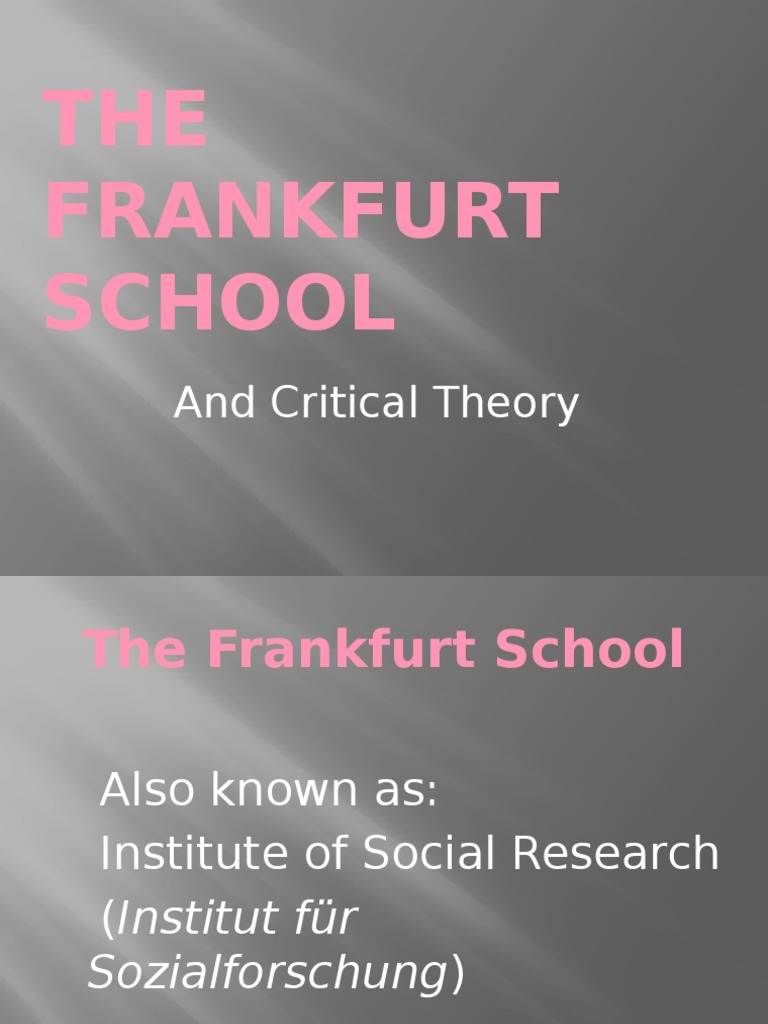 THE Frankfurt School: and Critical Theory | PDF | Critical Theory ...