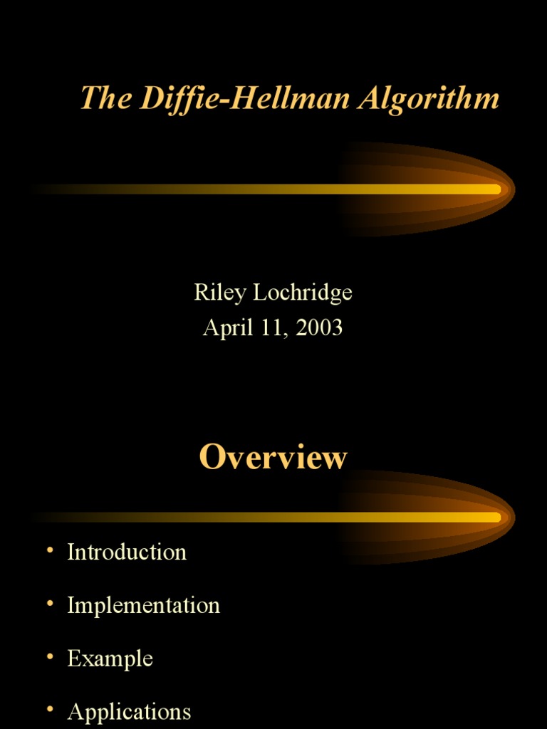 Diffie Hellman Algorithm Riley | PDF | Applied Mathematics | Internet Protocols