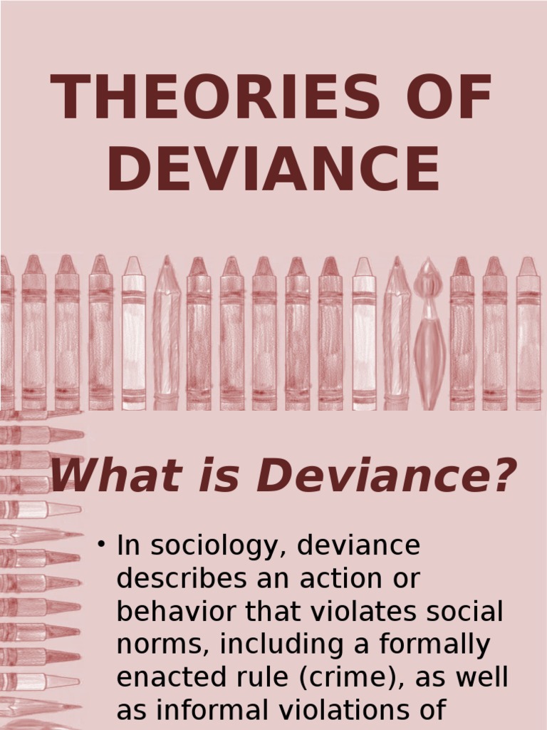 Theories of Deviance Kc | Deviance (Sociology) | Sociological Theories