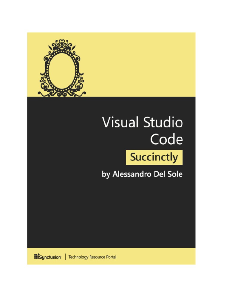 Visual Studio Code 2016 Succinctly PDF | Download Free PDF | Microsoft Visual Studio | Cross ...