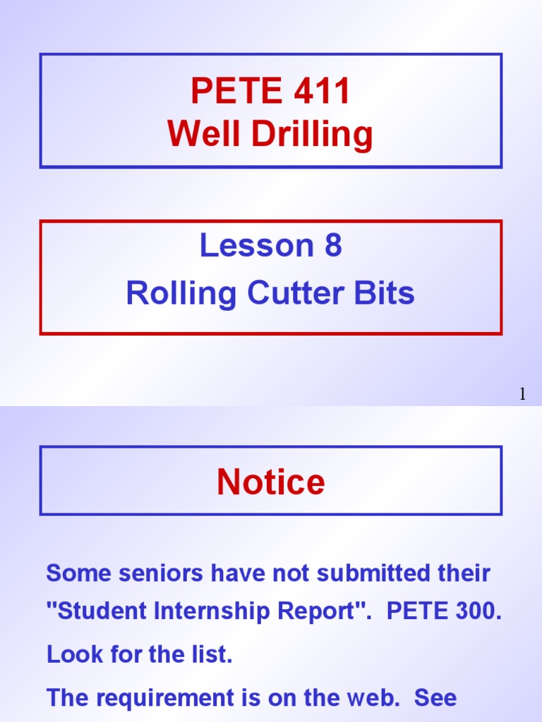 PETE 411 Well Drilling: Lesson 8 Rolling Cutter Bits | PDF | Buoyancy ...