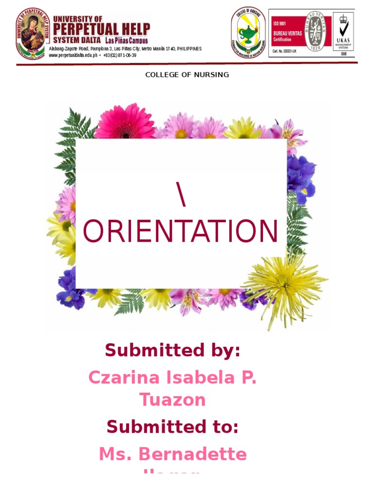 Orientation Phase: Czarina Isabela P. Tuazon Ms. Bernadette Ilagan ...