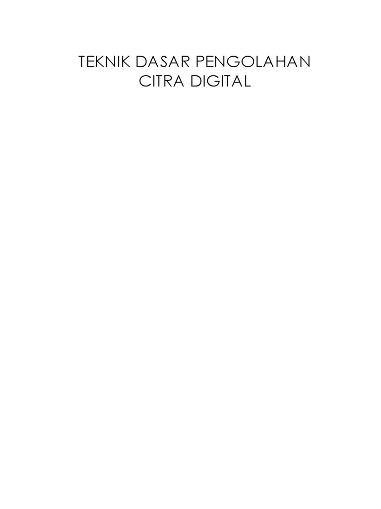 Teknik Dasar Pengolahan Citra Digital | PDF