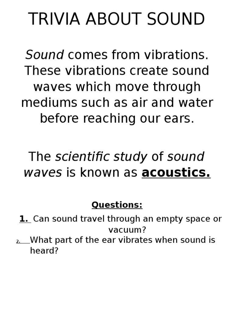 Trivia About Sound: Sound Comes From Vibrations | PDF
