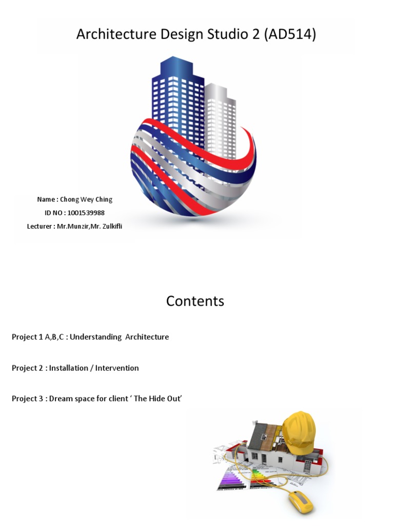 Architecture Design Studio 2 (AD514) : Name: Chong Wey Ching ID NO ...