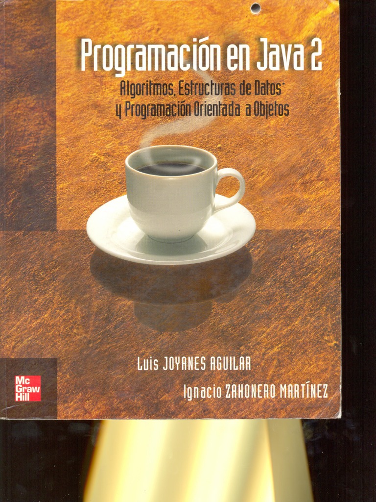 Joyanes Zahonero 2012 - Programacio N en Java 2 PDF | PDF
