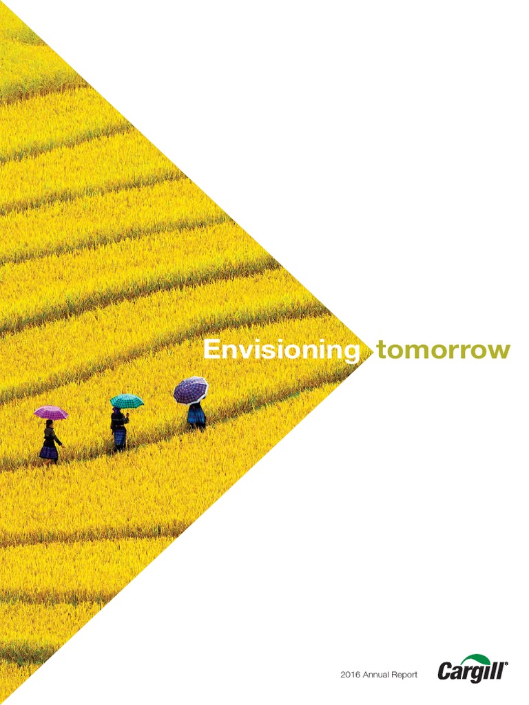 Cargill 2016 Annual Report | PDF | Foods | Agriculture