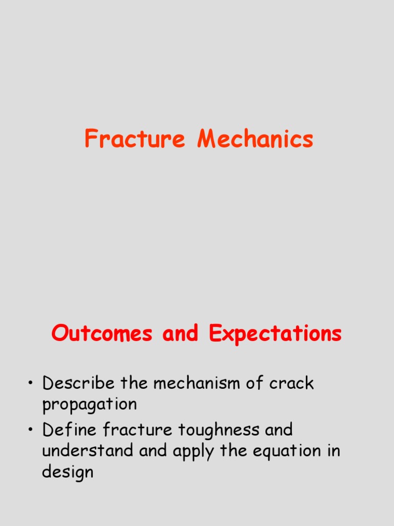 Lecture 10 fracture mechanics.ppt | Fracture | Fracture Mechanics