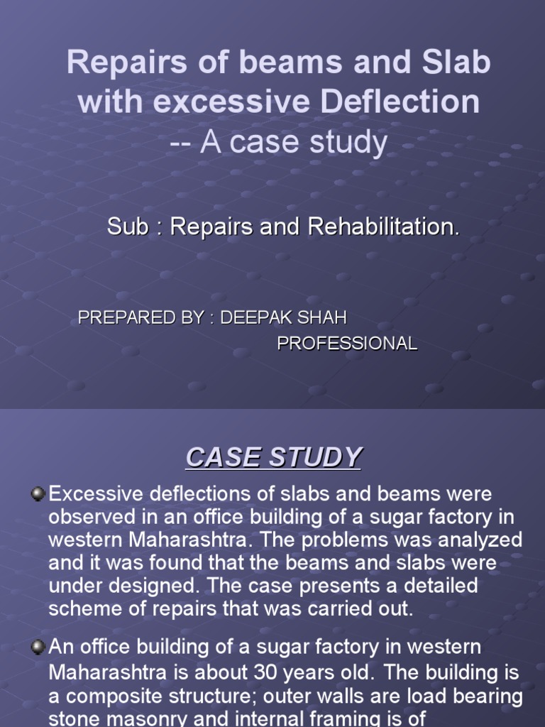 Repairs of Beams and Slab With Excessive Deflection: - A Case Study ...