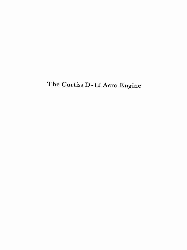 The Curtiss D-12 Aero Engine PDF | PDF | Cylinder (Engine) | Airplane