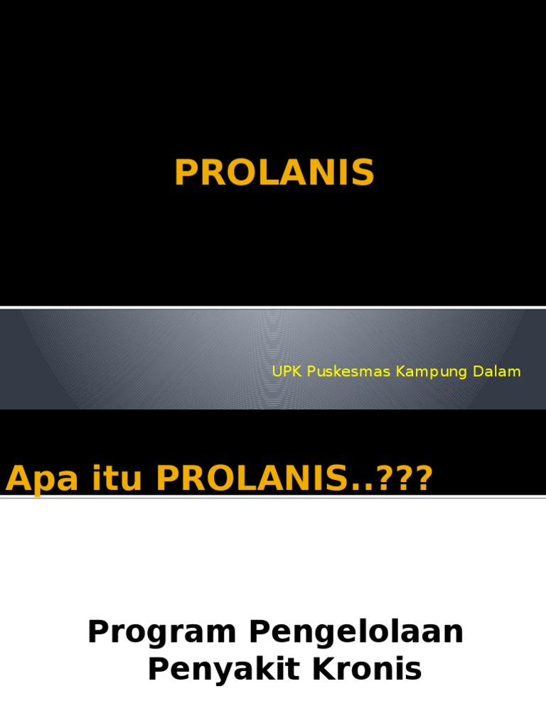 PROLANIS Powerpoint | PDF | Pengembangan Diri | Kesehatan Holistik