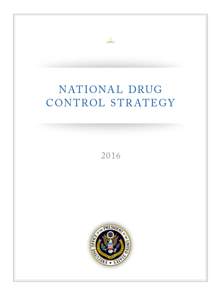 2016 National Drug Control Strategy | Substance Abuse | Opioid