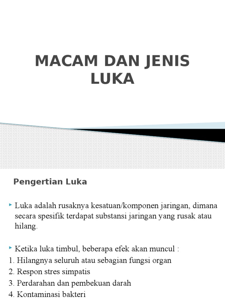 Macam Macam Jenis Luka Power Point | PDF | Kesehatan Holistik