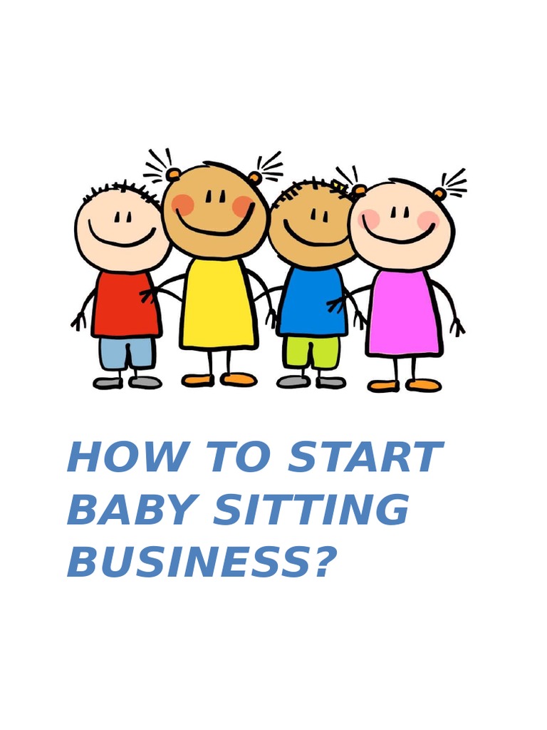 How To Start Baby Sitting Business? | PDF | Self-Improvement | Wellness