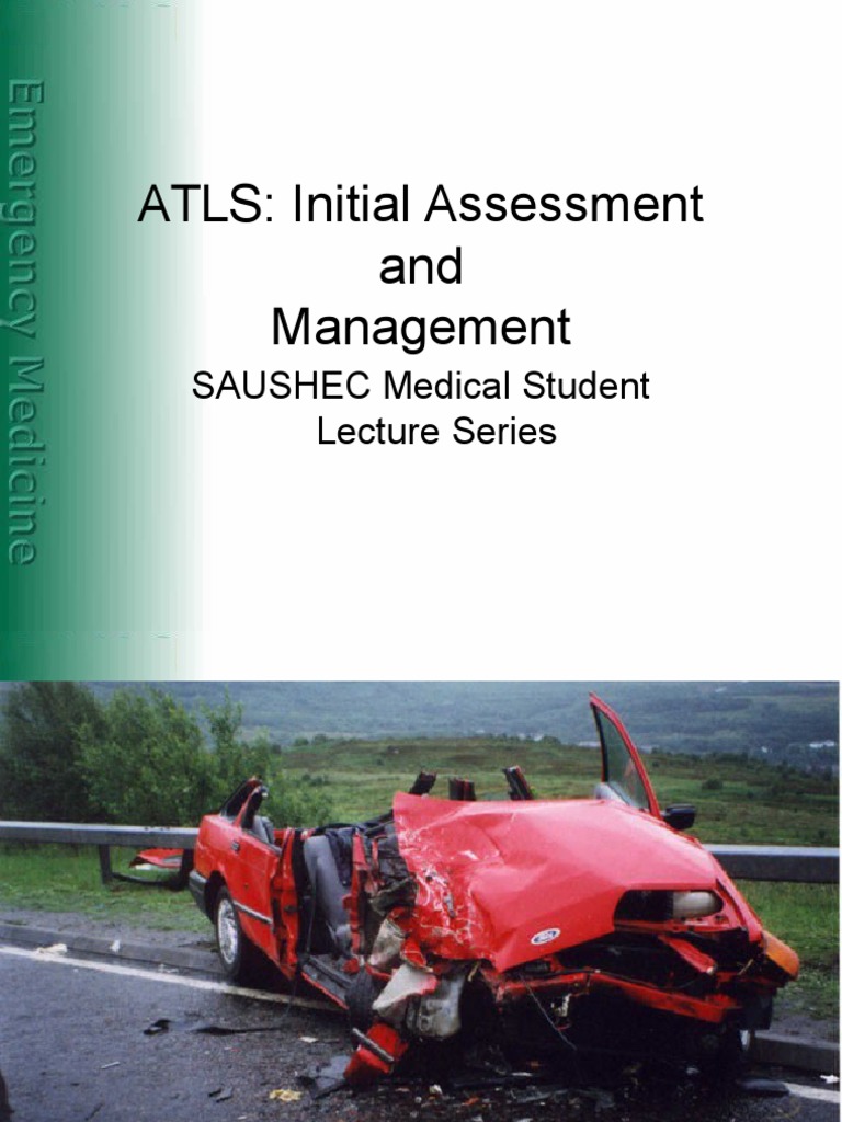 ATLS Initial Assessment Overview | PDF | Major Trauma | Emergency ...