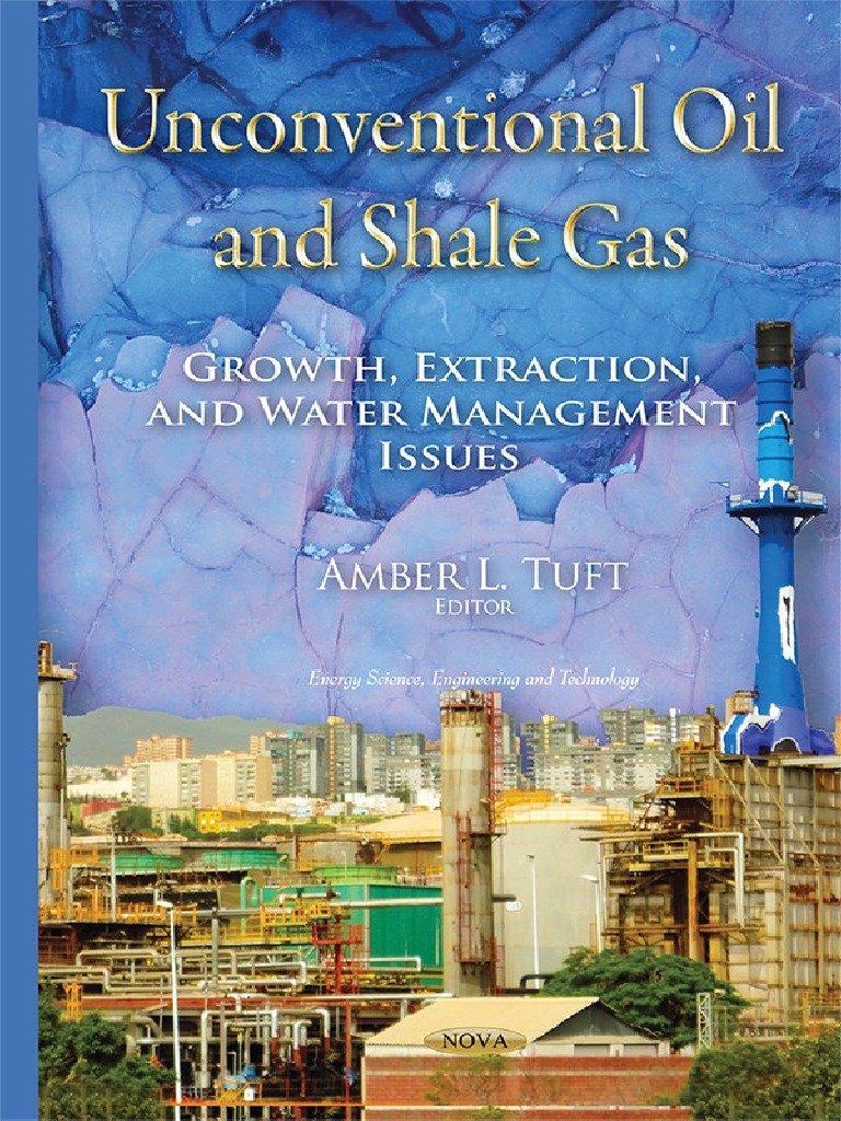 Unconventional Oil and Shale Gas | PDF | Hydraulic Fracturing | Natural Gas