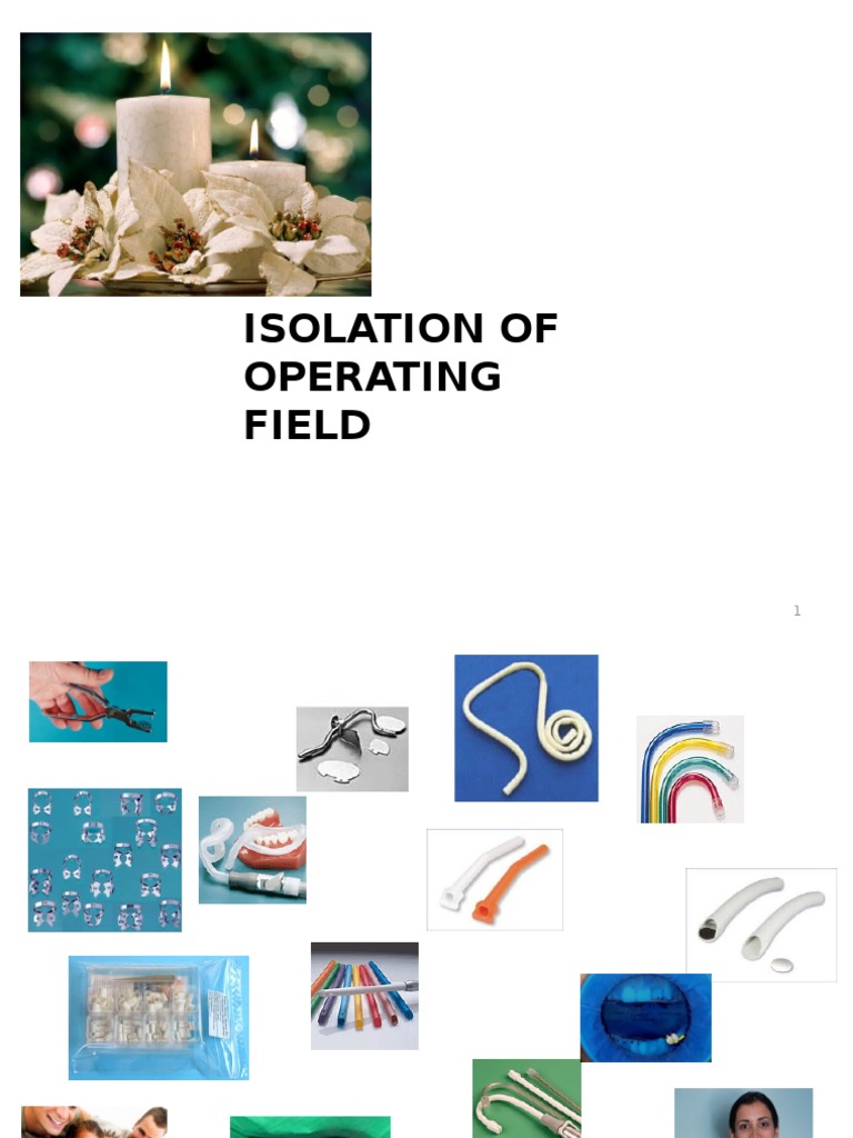 Isolation of Operating Field | PDF | Mouth | Dentistry