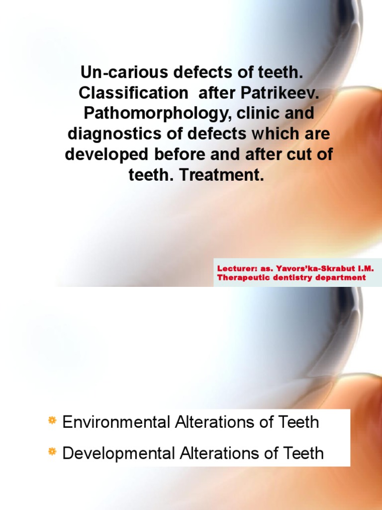 2 Un-Carious Defects of Teeth | PDF | Human Tooth | Tooth Enamel