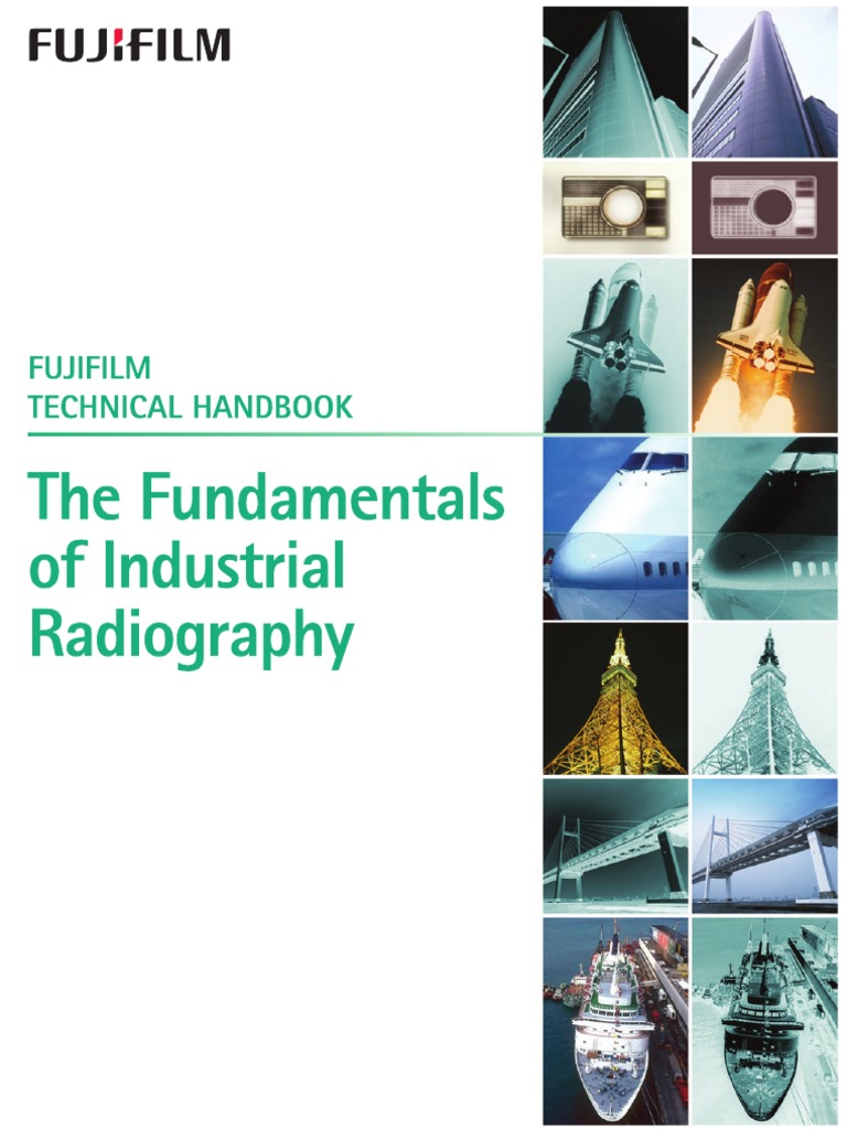 The Fundamentals of Industrial Radiography PDF | PDF | X Ray | Radiography