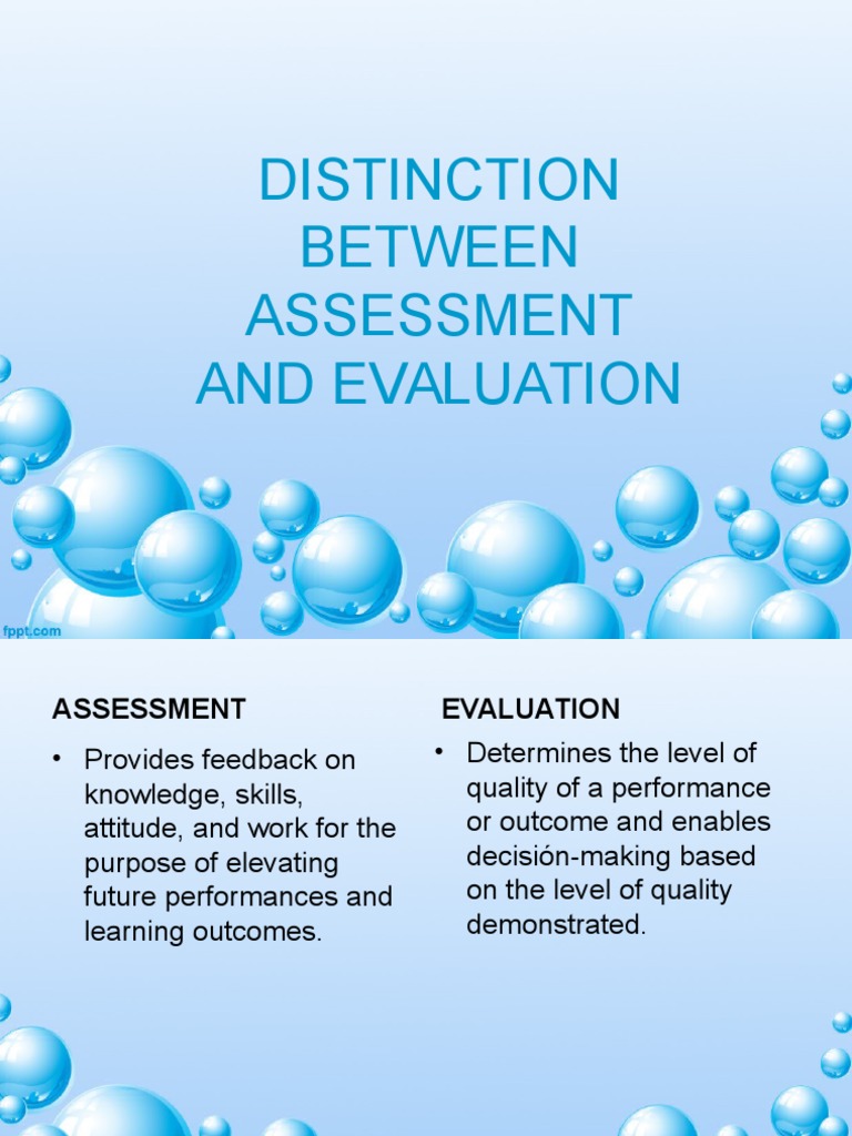 Assessment vs Evaluation Explained | PDF | Educational Assessment | Evaluation