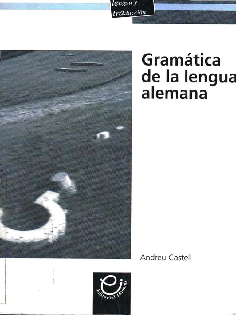 Gramática de la Lengua Alemana - Andreu Castell | PDF