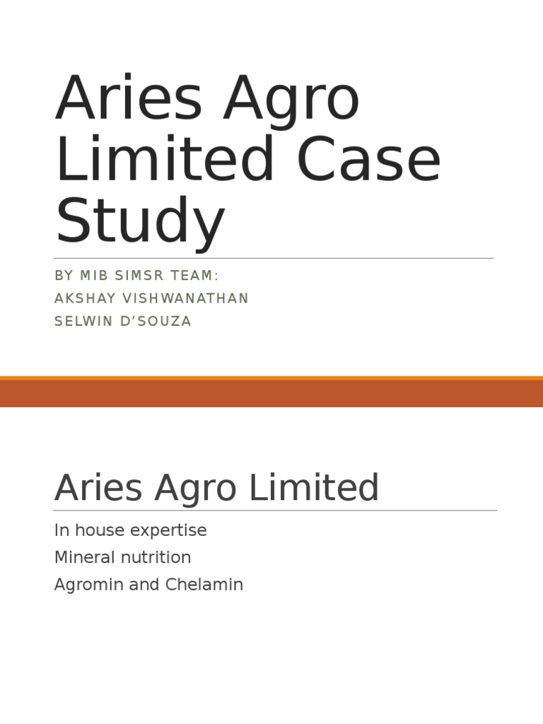 Aries Agro Limited Case Study | PDF | Marketing | Economics