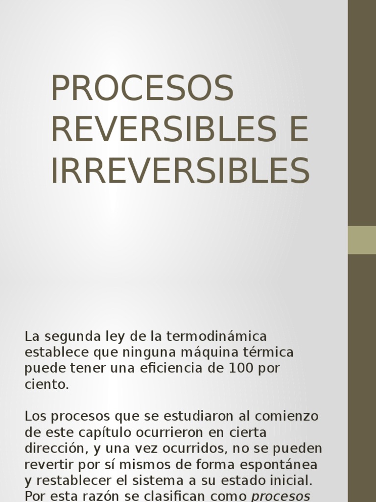 Procesos Reversibles e Irreversibles | PDF | Ciencia y matemáticas ...